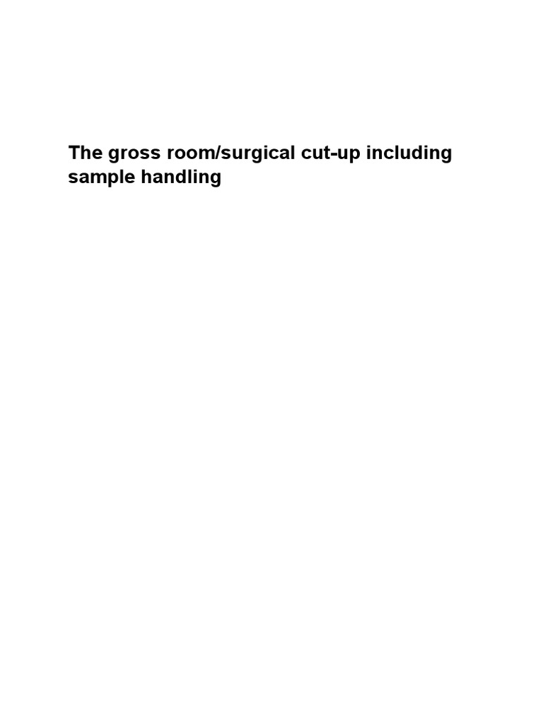 The Gross Room/surgical Cut-Up Including Sample Handling | PDF ...