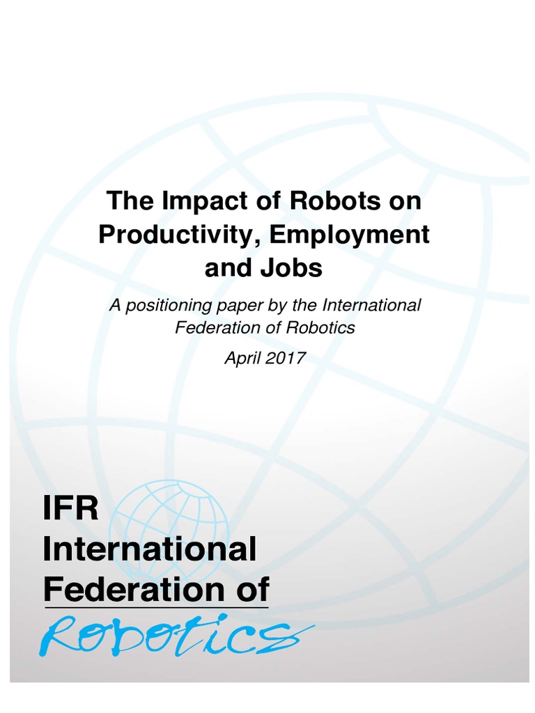 The Impact of Robots On Productivity, Employment and Jobs | PDF ...