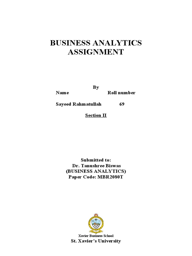 Business Analytics Assignment: by Name Roll Number Sayeed Rahmatullah 69 Section II | Download ...