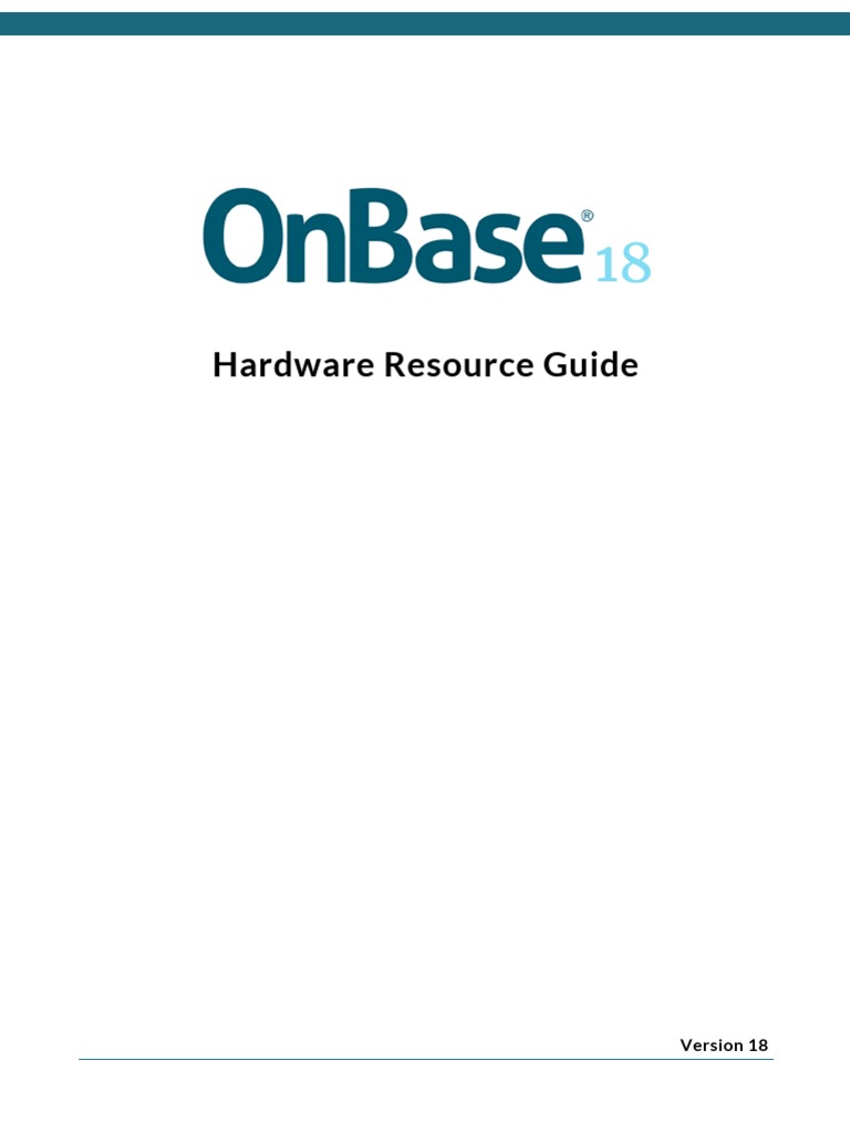 Hardware Resource Guide - Onbase 18 Module Reference Guide | PDF ...