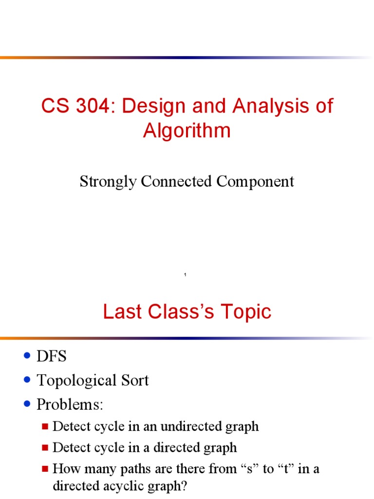 CS 304: Design and Analysis of Algorithm: Strongly Connected Component ...