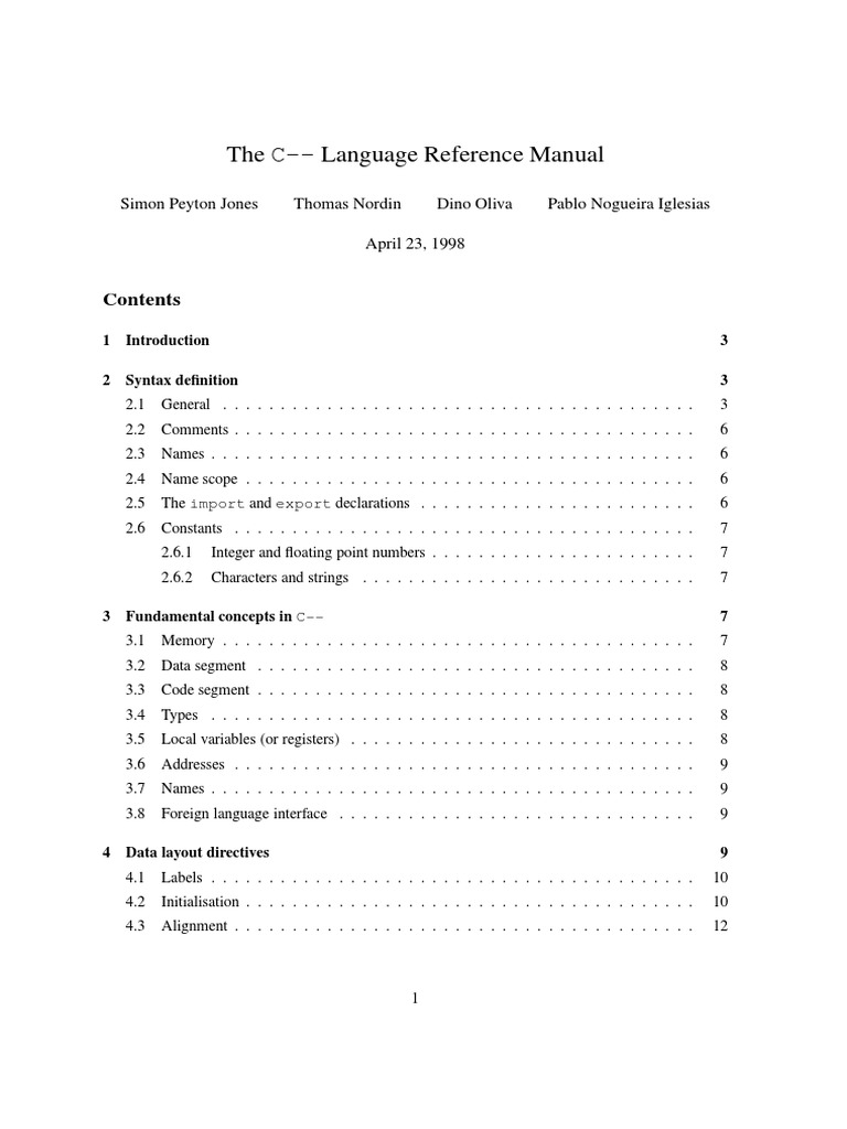 The C - Language Reference Manual: Simon Peyton Jones Thomas Nordin Dino Oliva Pablo Nogueira ...