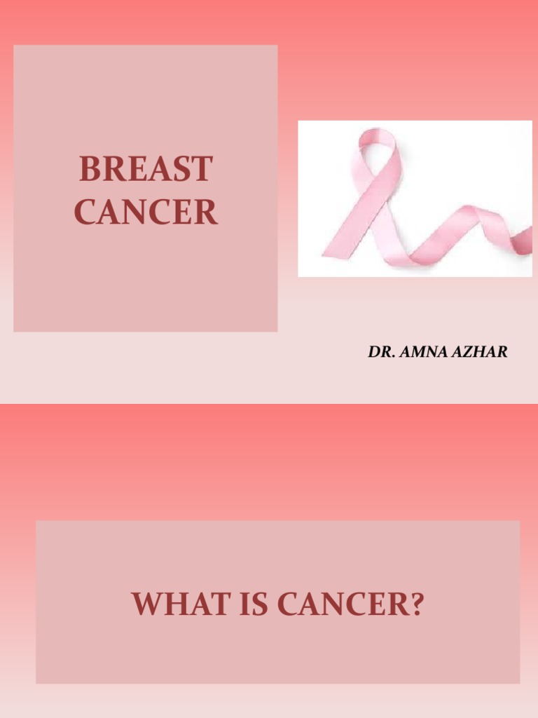 Breast Cancer: Dr. Amna Azhar | PDF