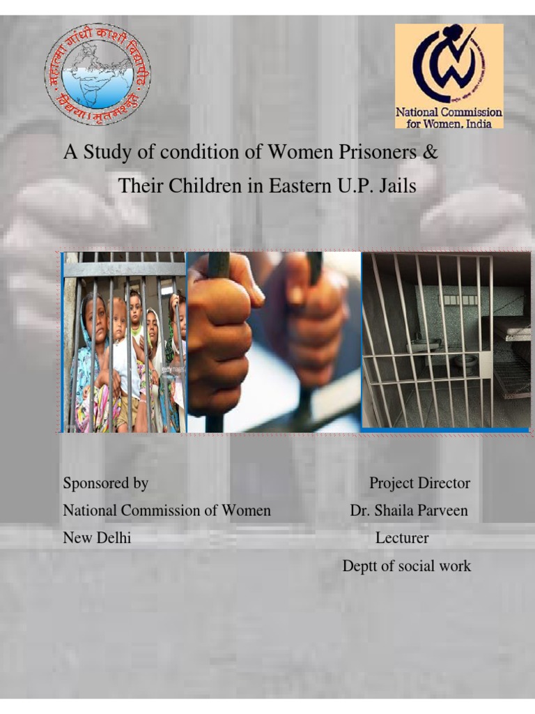 A Study of Condition of Women Prisoners and Their Children in Eastern ...