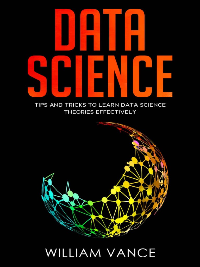 Data Science Tips and Tricks To Learn Data Science Theories Effectively ...