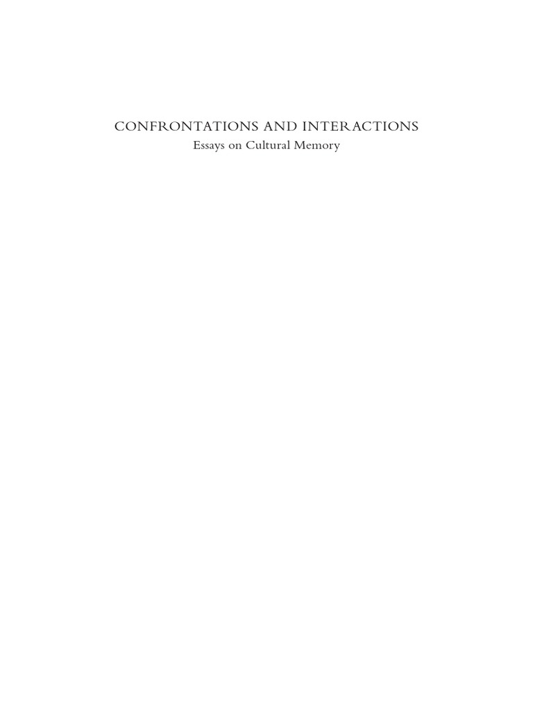 CONFRONTATIONS AND INTERACTIONS. Essays On Cultural Memory | PDF ...