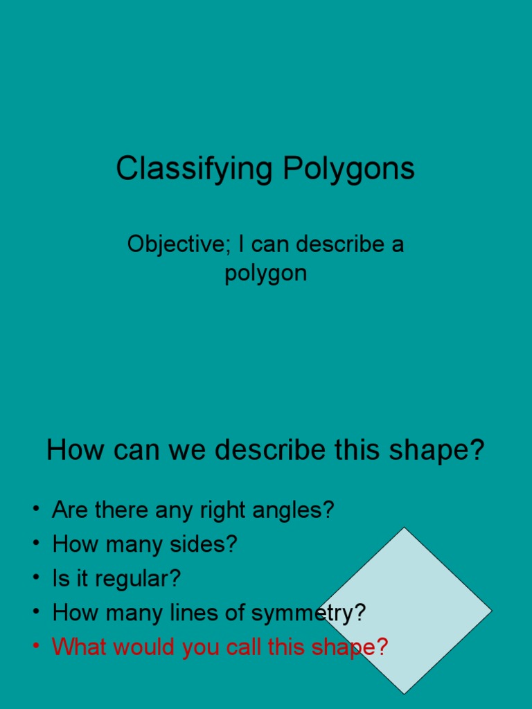 Classifying Polygons: Objective I Can Describe A Polygon | PDF