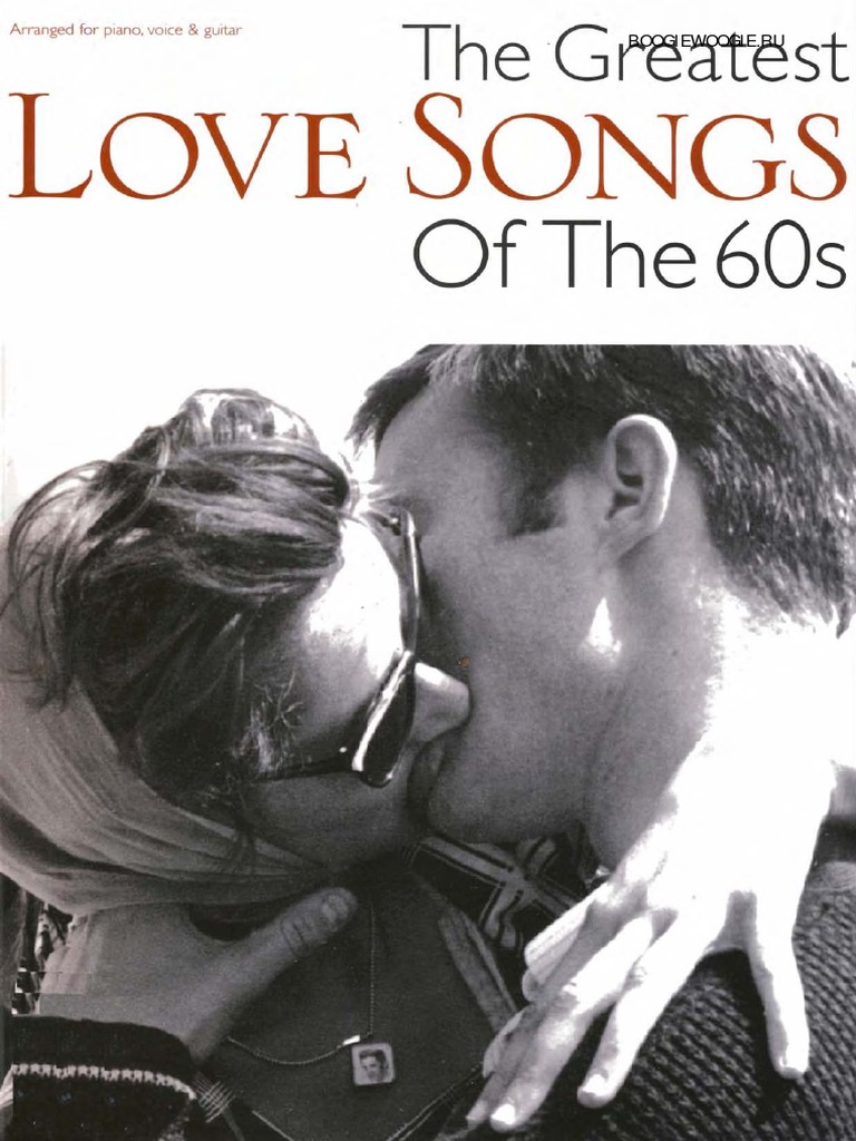 The Greatest Love Songs of The 60s Sheet Music | PDF