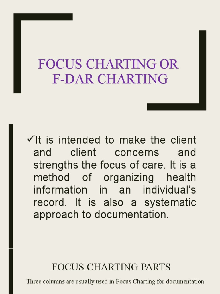 Focus Charting or F-Dar Charting | Download Free PDF | Medical ...