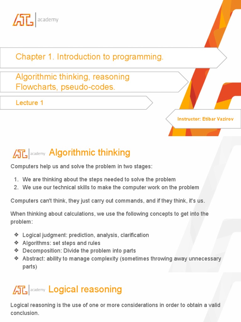 Algorithmic Thinking, Reasoning Flowcharts, Pseudo-Codes. (Lecture-1 ... Algorithmic Thinking, Reasoning Flowcharts, Pseudo-Codes. (Lecture-1 ...