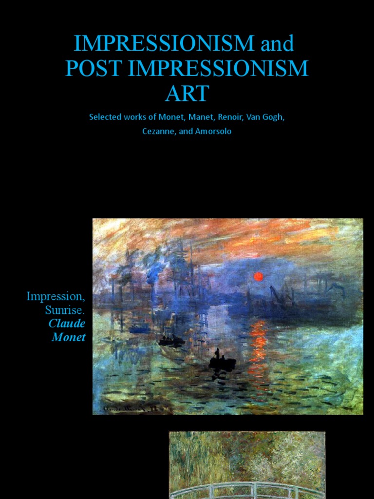 IMPRESSIONISM and POST IMPRESSIONISM ART | PDF