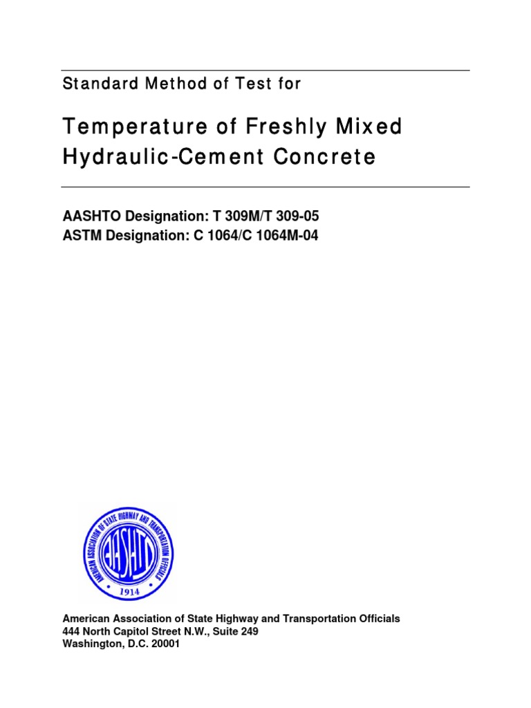 AASHTO T 309M-T 309-05 ASTM C 1064-C 1064M-04 Temperature of Freshly ...
