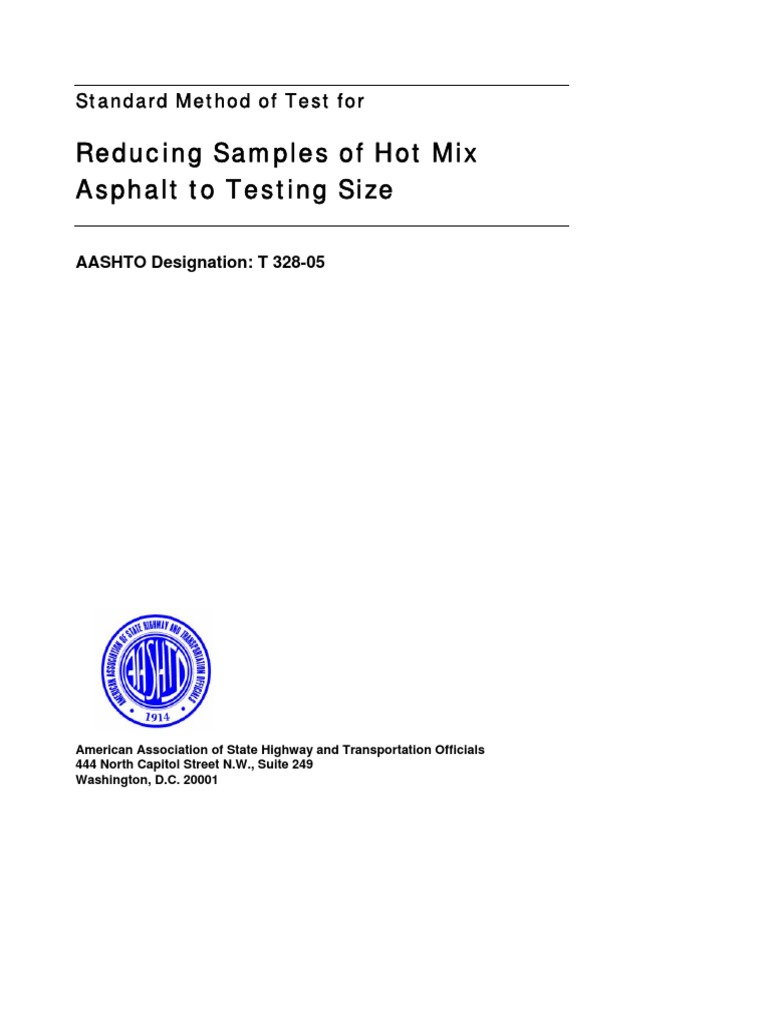 AASHTO T 328-05 Reducing Samples of Hot Mix Asphalt To Testing Size ...