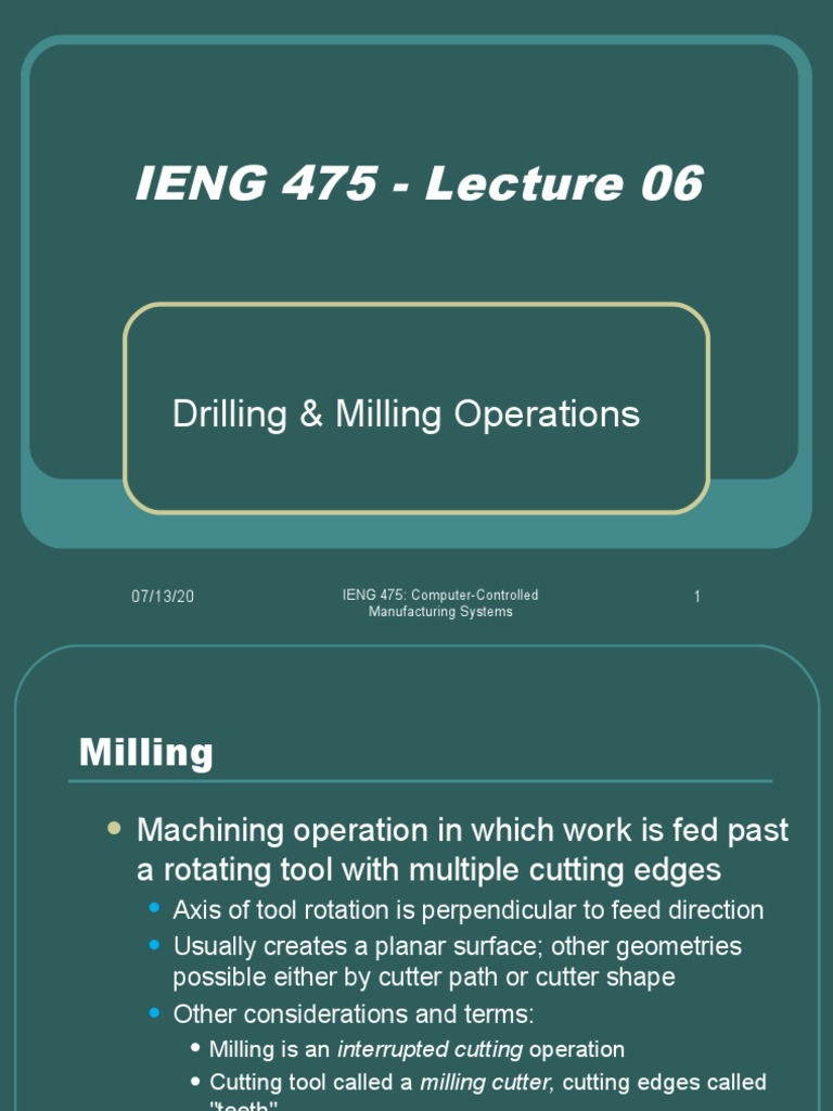 IENG 475 Lecture 06 | PDF | Machining | Drilling