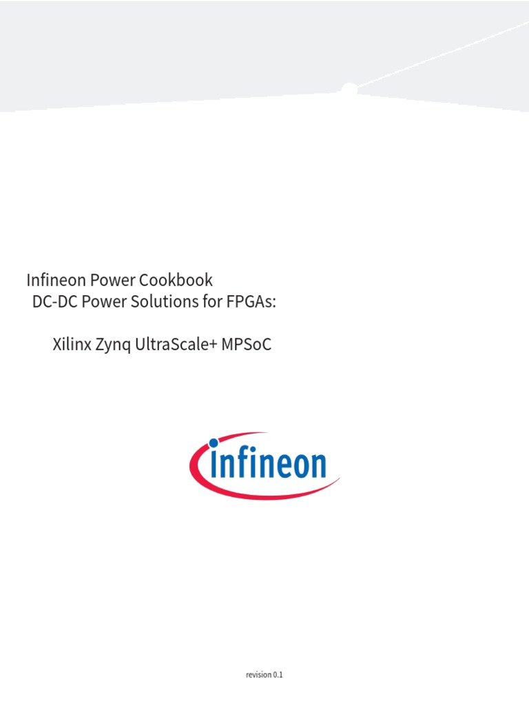 Infineon Infineon Power Cookbook Zynq UltraScale March 2017rev0.1 ATI ...