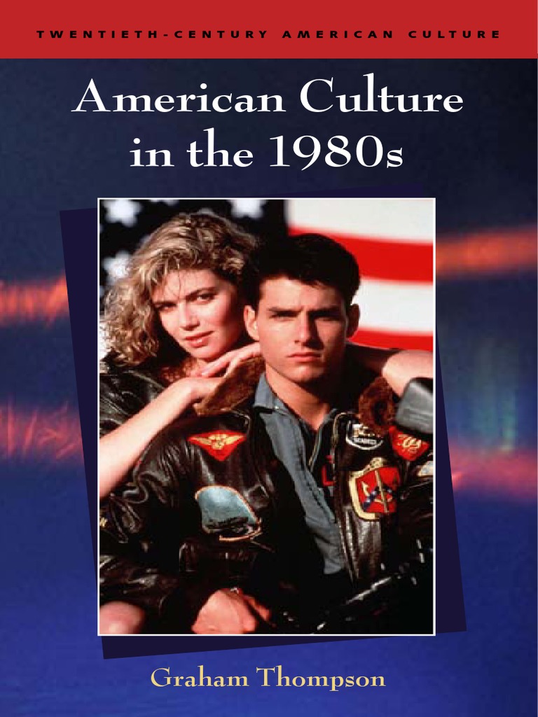American Culture in The 1980s - Thompson, Graham | PDF | Ronald Reagan ...