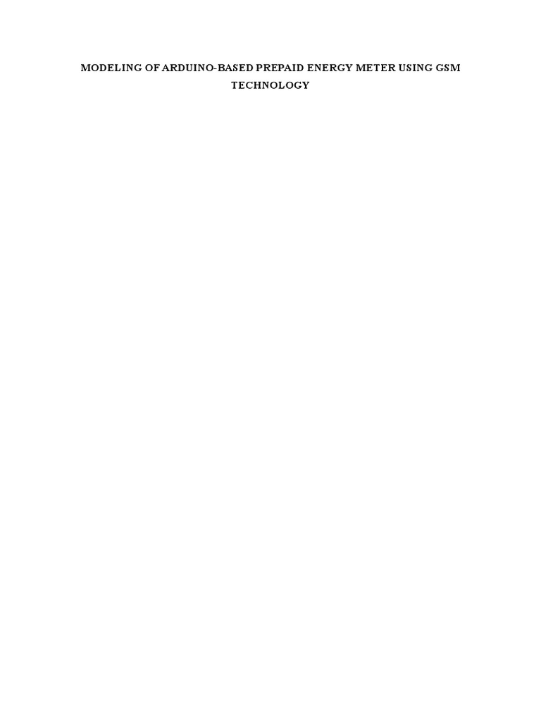 Modeling of Arduino-Based Prepaid Energy Meter Using GSM Technology | PDF