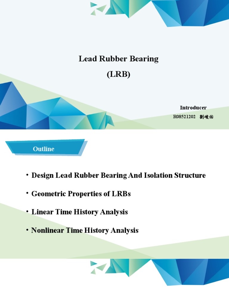 Lead Rubber Bearing (LRB) : Introducer | PDF | Earthquake Engineering ...