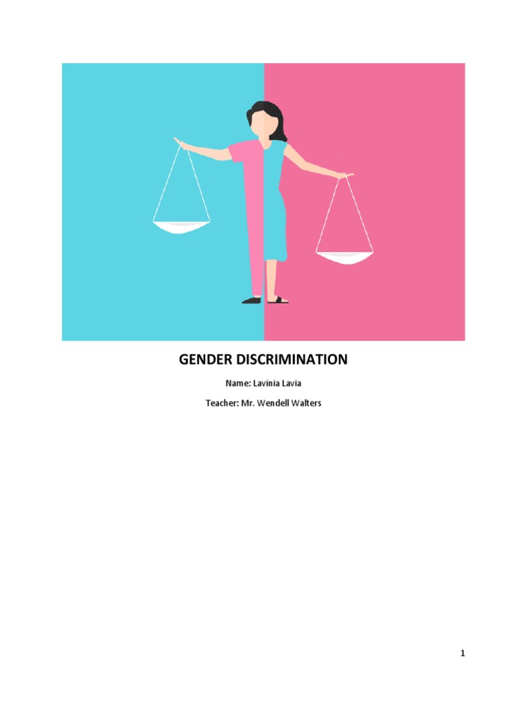 Gender Discrimination: Name: Lavinia Lavia Teacher: Mr. Wendell Walters ...