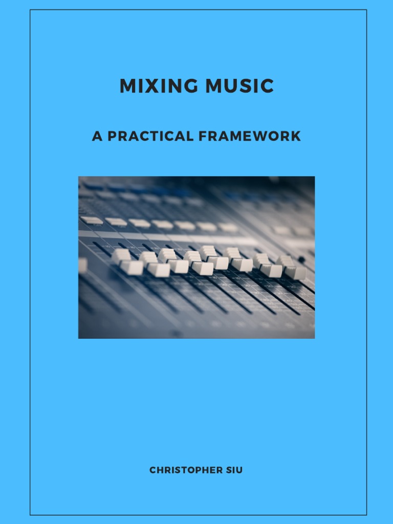 6 Steps To Mixing Music 01 | PDF | Equalization (Audio) | Sound Recording