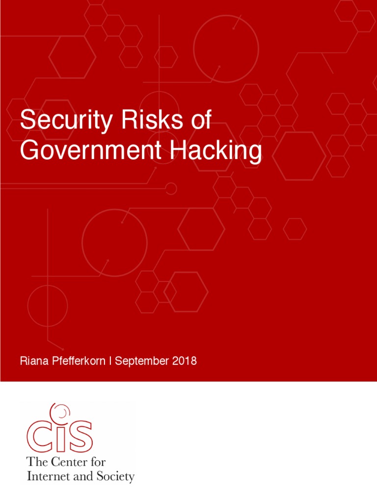 Security Risks of Government Hacking: Riana Pfefferkorn - September ...