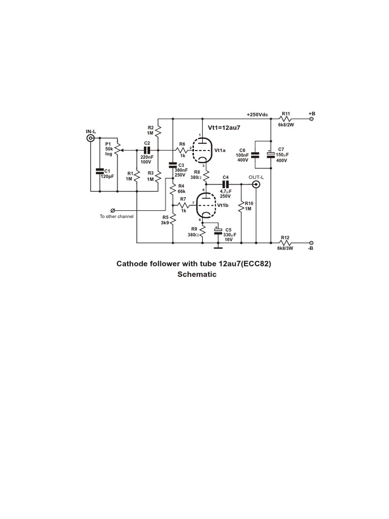 Cathode Follower With Tube 12au7 (ECC82) Schematic: +250Vdc +B | PDF