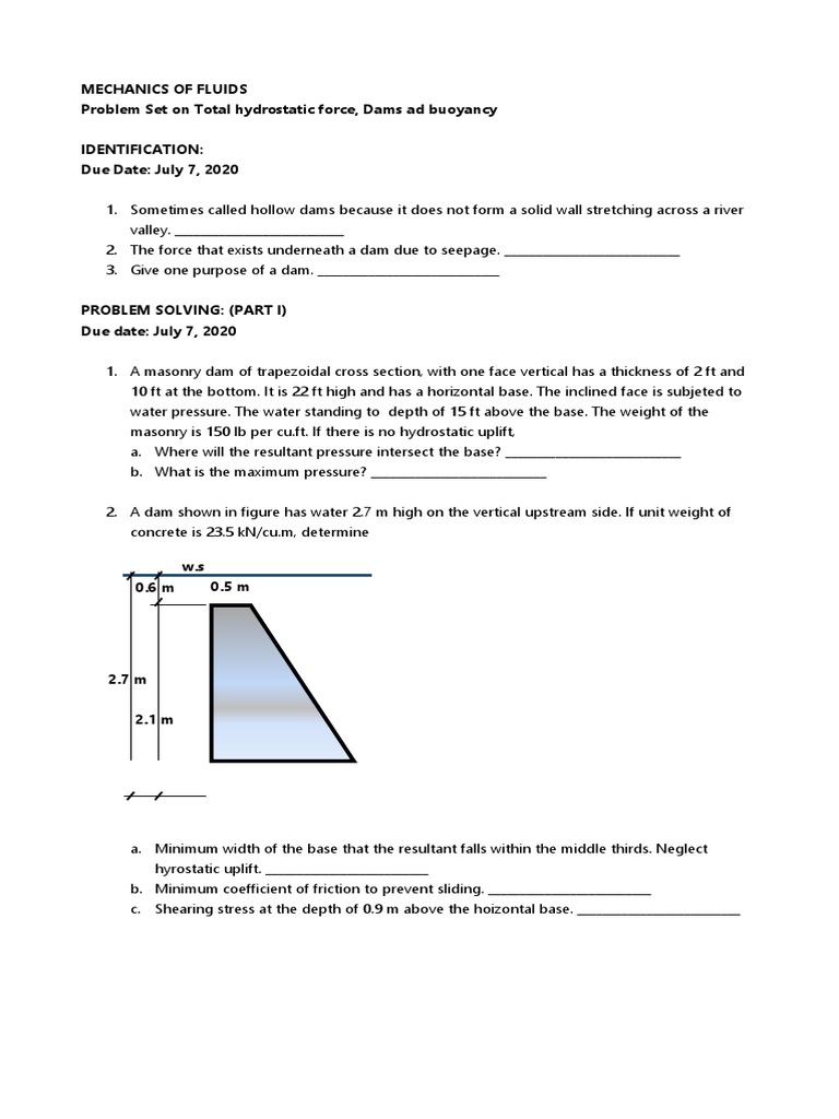 Mechanics of Fluids Problem Set On Total Hydrostatic Force, Dams Ad Buoyancy Identification: Due ...