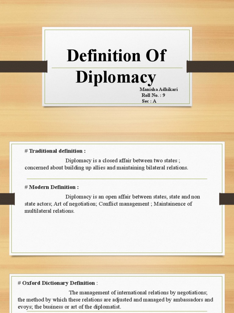 Definition of Diplomacy: Manisha Adhikari Roll No.: 9 Sec: A | PDF