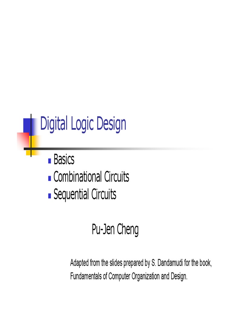 Digital Logic Design: Bi Basics Combinational Circuits Sequential ...