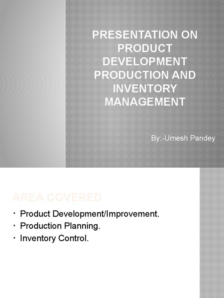 Presentation On Product Development Production and Inventory Management ...