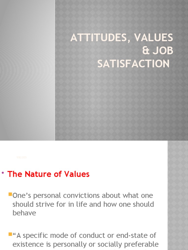 Attitudes, Values & Job Satisfaction | PDF | Attitude (Psychology ...