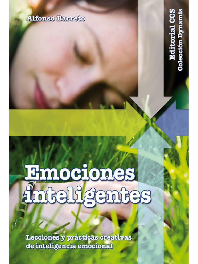 Emociones Inteligentes Lecciones Y Prácticas Creativas De Inteligencia
