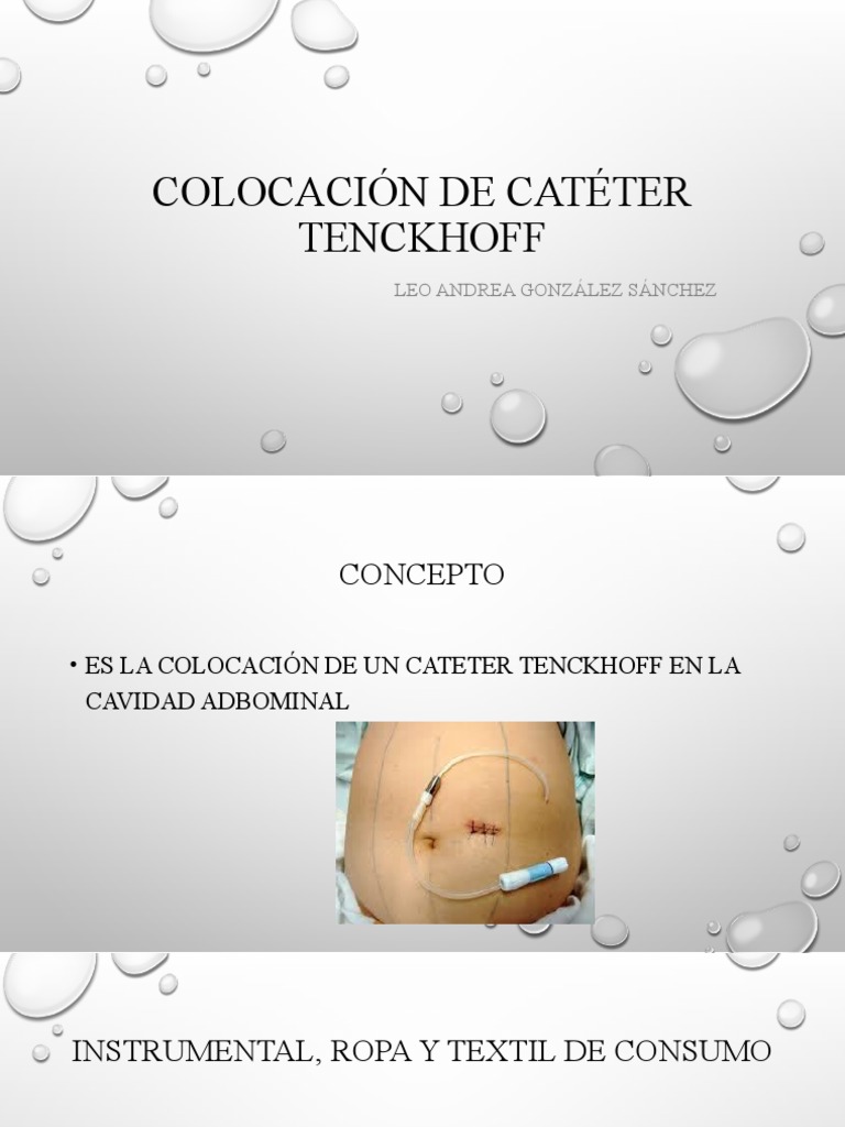 COLOCACIÓN DE CATÉTER TENCKHOFF.pptx | PDF | Especialidades Medicas | Medicina