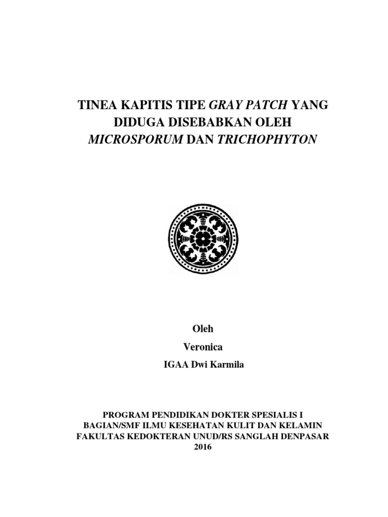 Tinea Kapitis Tipe Gray Patch Yang Diduga Disebabkan Oleh: Microsporum ...