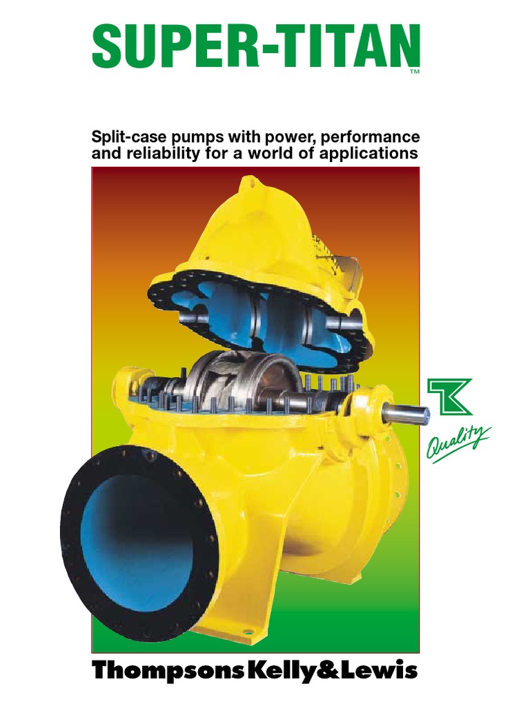 Super-Titan: Split-Case Pumps With Power, Performance and Reliability ...