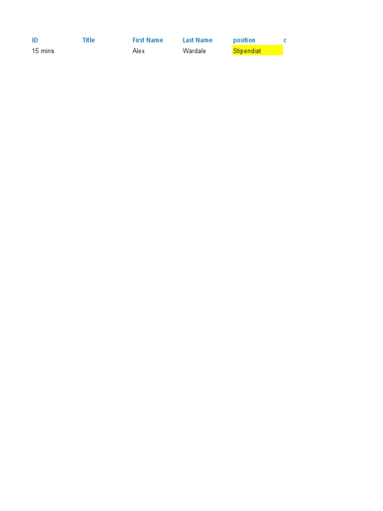 ID Title First Name Last Name Position C: 15 Mins Alex Wardale ...