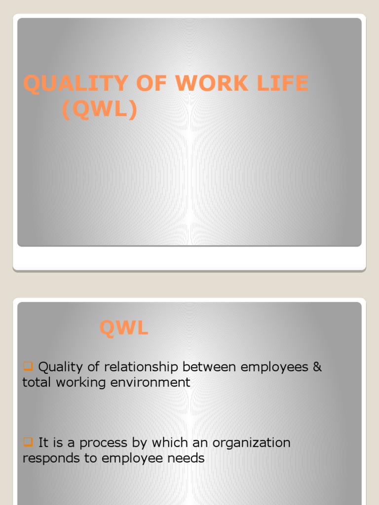 Quality of Work Life (QWL) | PDF | Action (Philosophy) | Employment