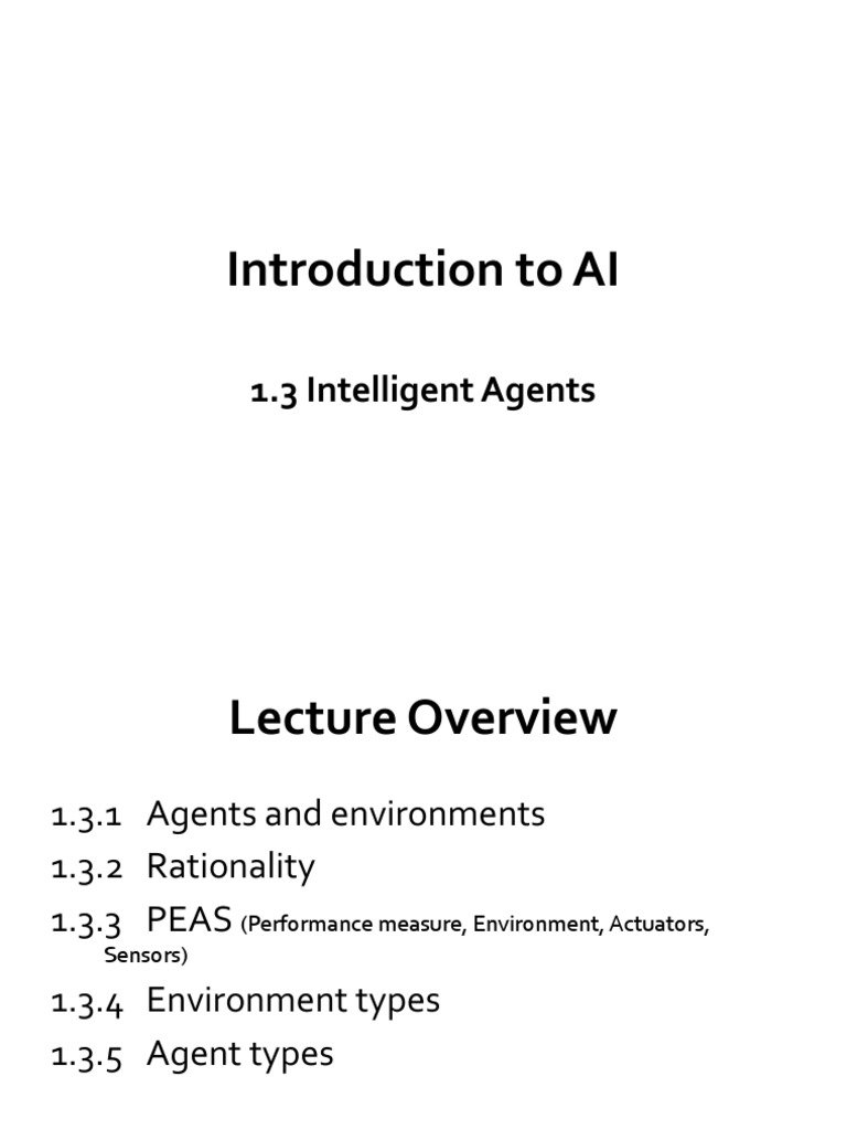 Introduction To AI: 1.3 Intelligent Agents | PDF | Automation | Rationality