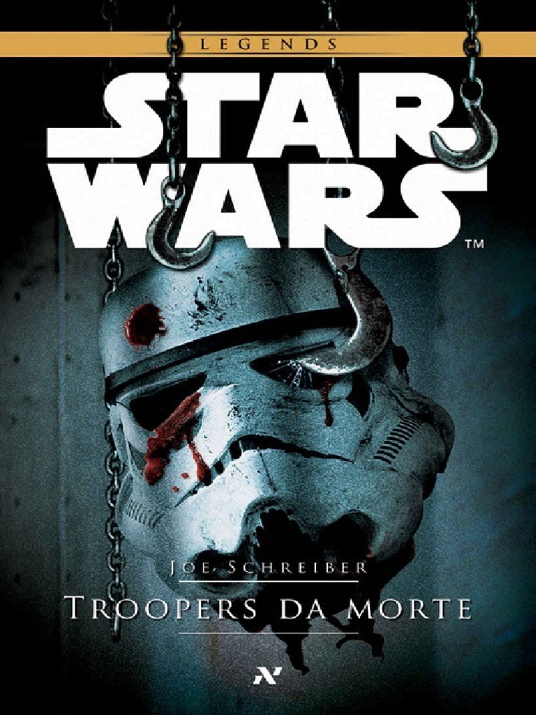 Star Wars - Troopers Da Morte - Joe Schreiber | PDF | Star Wars | Tempo