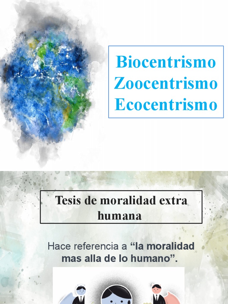 Biocentrismo Zoocentrismo Ecocentrismo | PDF | Moralidad | Homo Sapiens