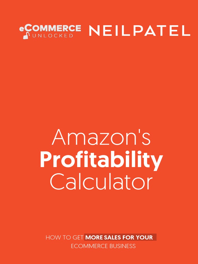 Amazon's Profitability Calculator: Ecommerce Business How To Get More ...