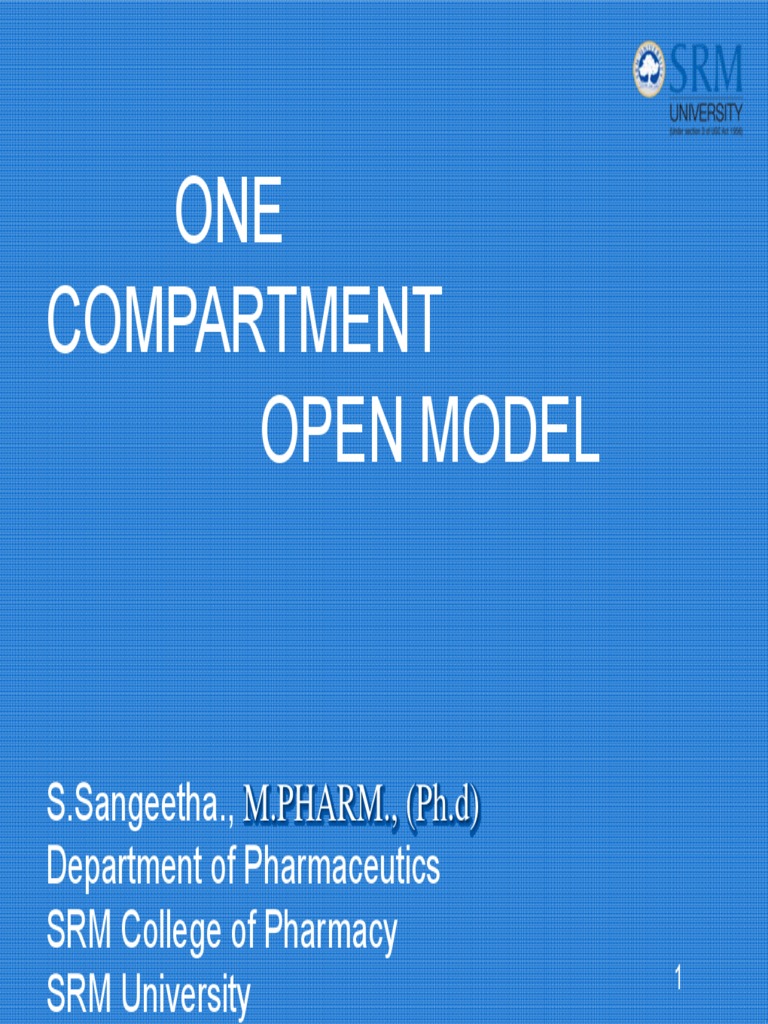 ONE Compartment Open Model | PDF | Pharmacokinetics | Pharmaceutics