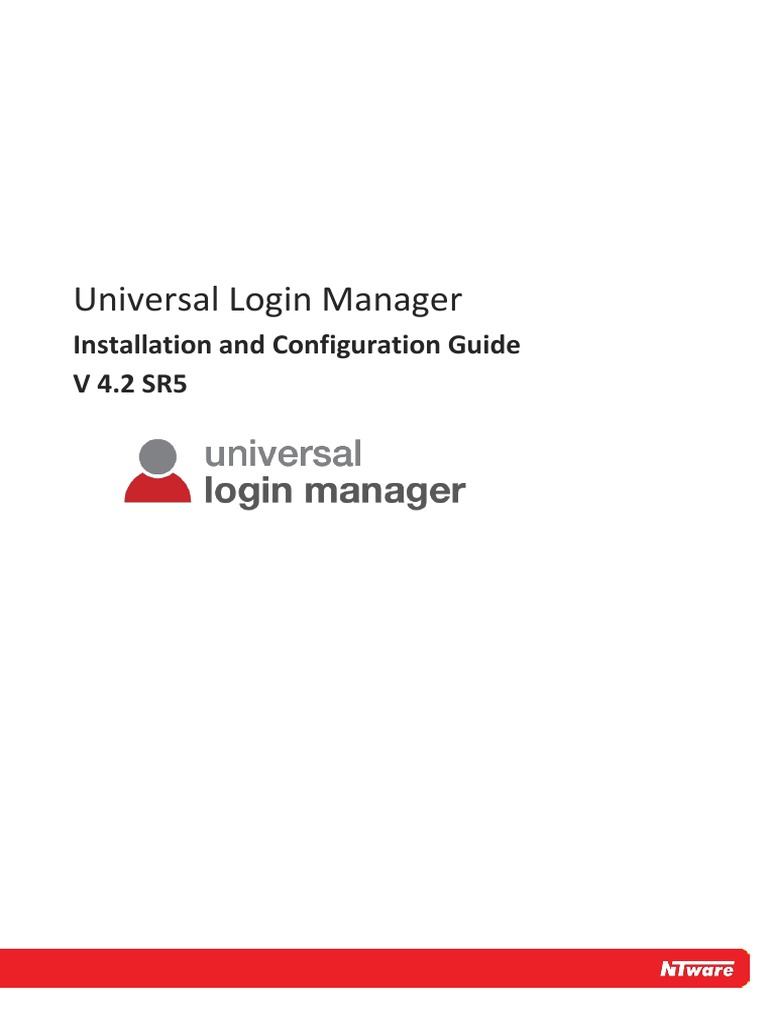 Universal Login Manager: Installation and Configuration Guide V 4.2 SR5 ...