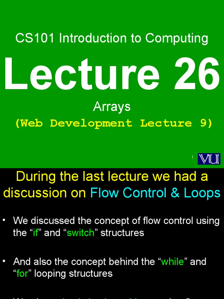Cs101 Introduction To Computing Web Development Lecture 9 Pdf Array Data Type Control Flow