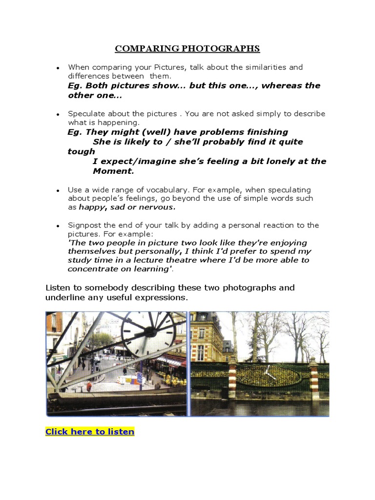 Comparing Photographs: Eg. Both Pictures Show But This One, Whereas The ...