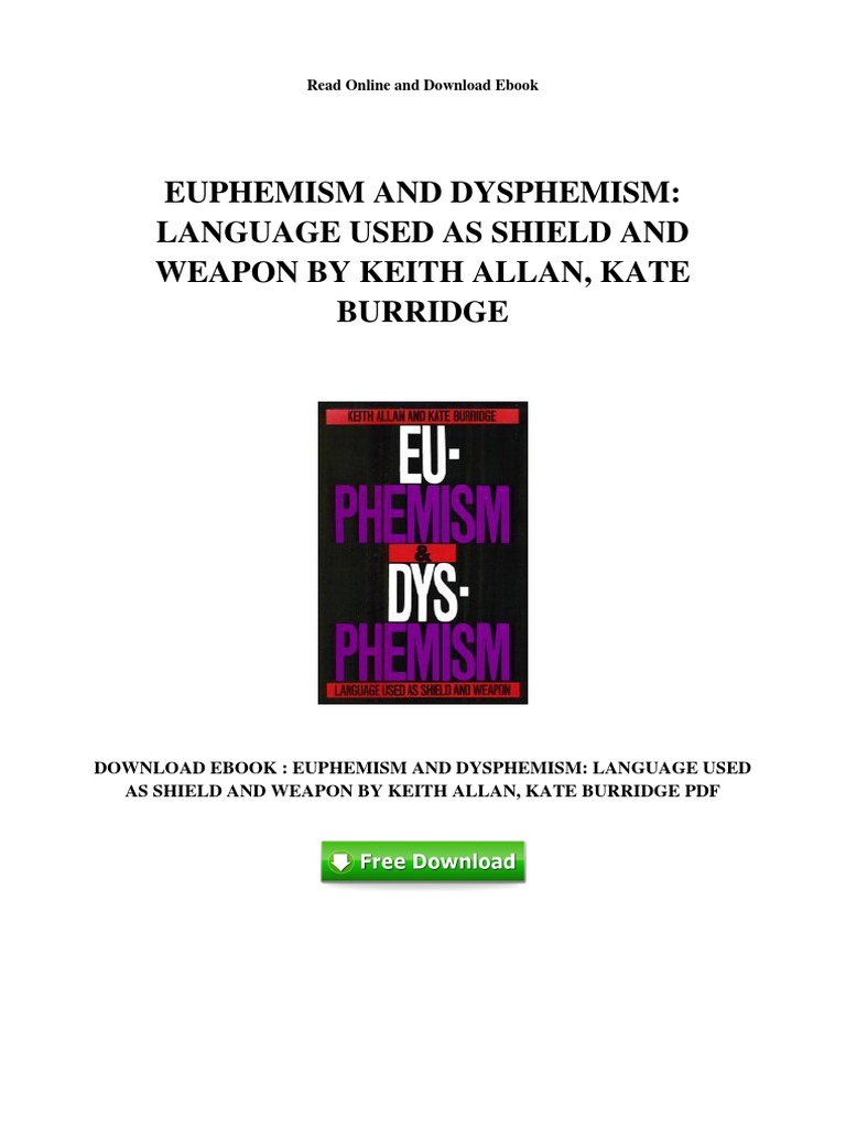Euphemism and Dysphemism Language Used As Shield and Weapon by Keith Allan Kate Burridge PDF ...