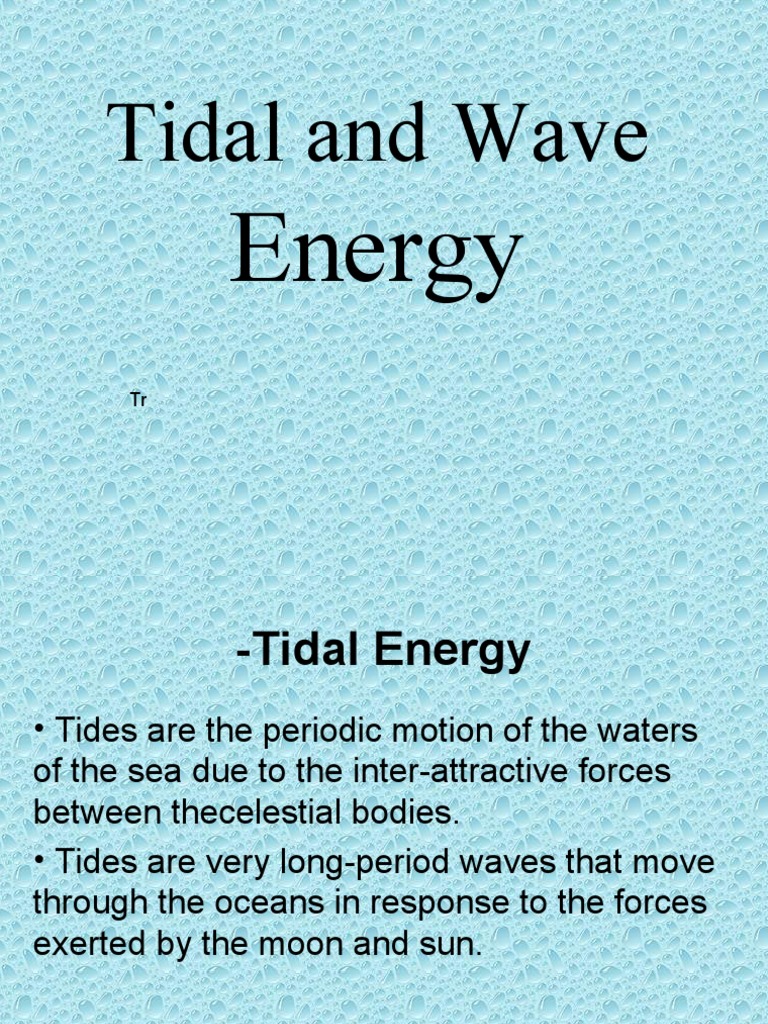 Tidal and Wave Energy | PDF | Energy Production | Nature