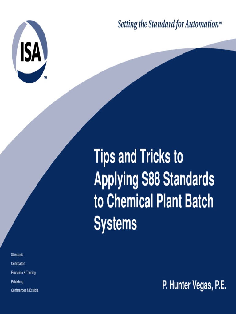 Tips and Tricks To Applying S88 Standards To Chemical Plant Batch ...