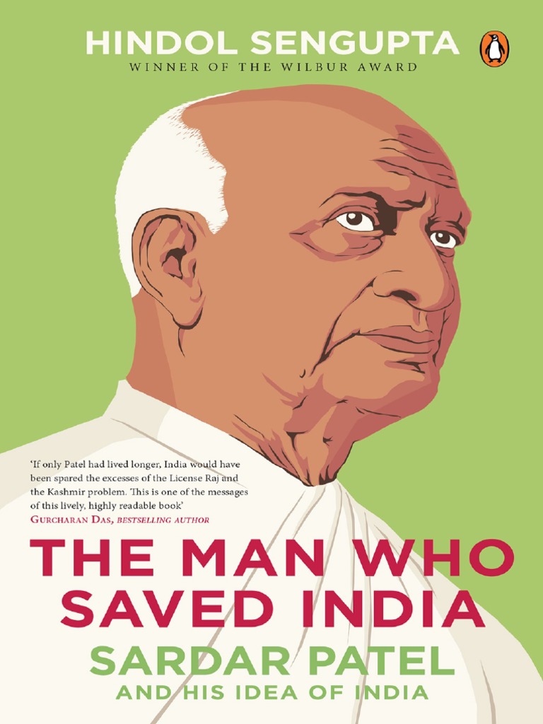 The Man Who Saved India - Sardar Patel and His Idea of India | PDF ...