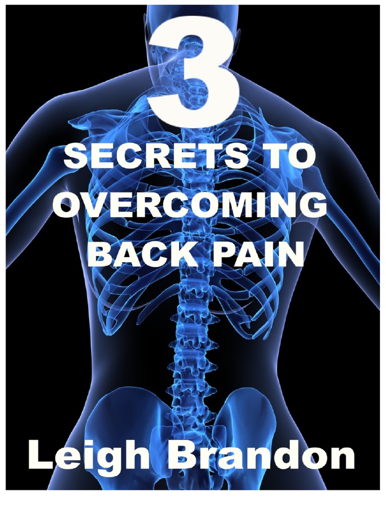 3 Secrets to Relieve Back Pain | PDF | Back Pain | Musculoskeletal System